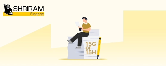 Everything you need to know about form 15H and 15G